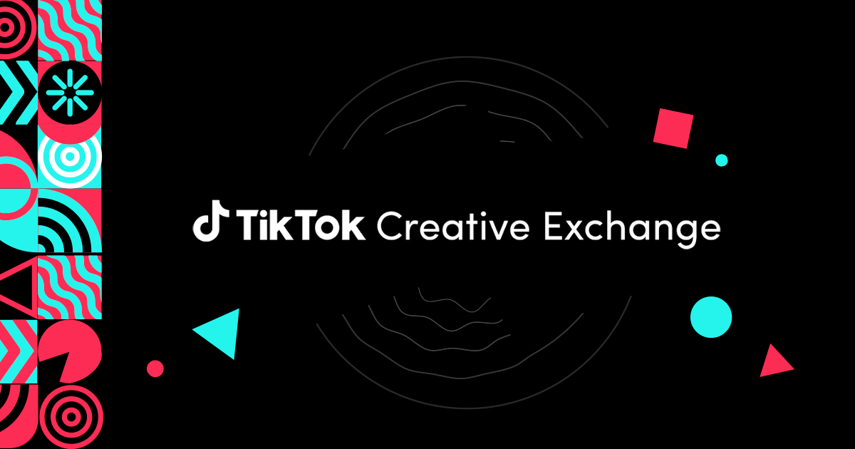 TikTok Creative Exchange llega a México | TikTok For Business Blog